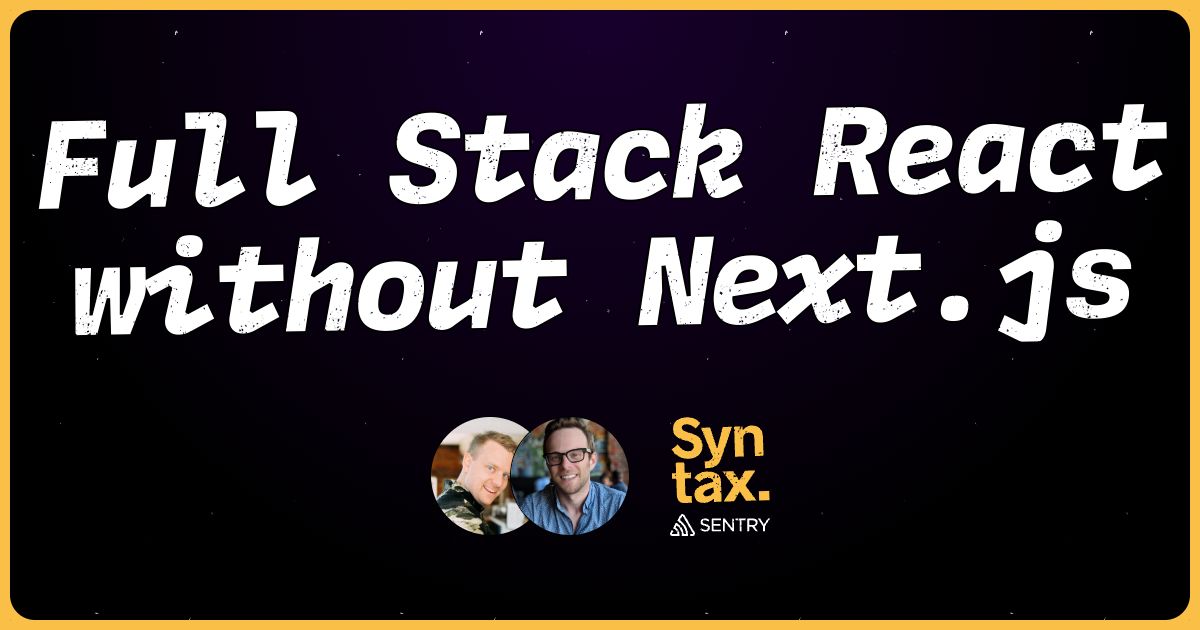 Full Stack React without Next.js - Syntax